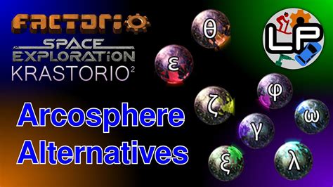 Arcosphere Alternatives Flavours Of Factorio Laurence Plays Youtube