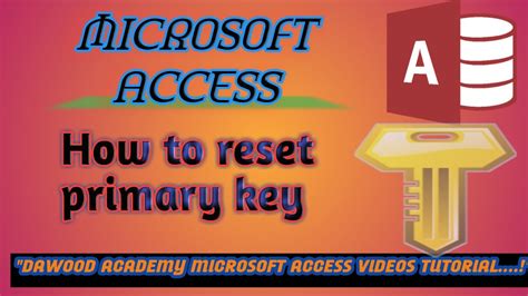 How To Reset Primary Key In Ms Access 2010 Reset Access Autonumber Youtube