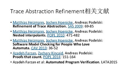 Outline Trace Abstraction Refinement Horn Trace Abstraction Refinement
