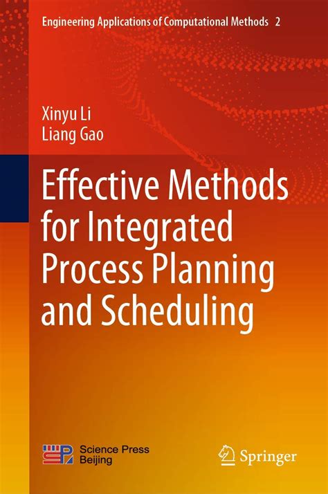 Effective Methods For Integrated Process Planning And Scheduling
