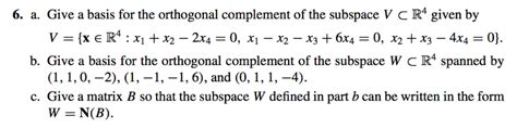 solved 6 a give a basis for the orthogonal complement of