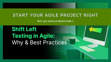 Shift Left Testing Why Qa Should Start Early In Agile Projects