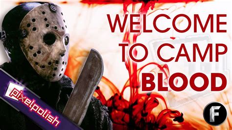 『friday The 13th Blood And Water』 Welcome To Camp Blood Youtube