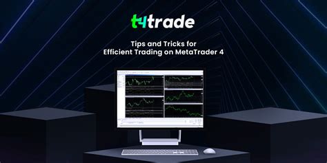 Tips And Tricks For Efficient Trading On Metatrader 4 By T4trade Medium