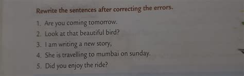 Rewrite The Sentences After Correcting The Errors1 Are You Coming Tomo