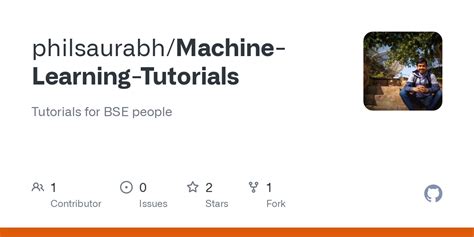 Github Philsaurabhmachine Learning Tutorials Tutorials For Bse People