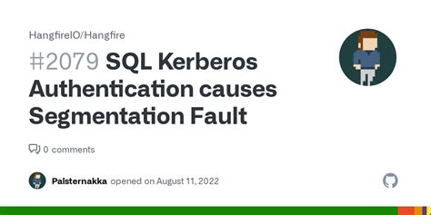 Sql Kerberos Authentication Causes Segmentation Fault · Issue 2079 · Hangfireiohangfire · Github