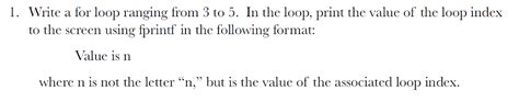 Solved 1 Write A For Loop Ranging From 3 To 5 In The Loop