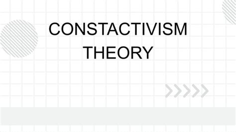 Constractivism Theorypptx
