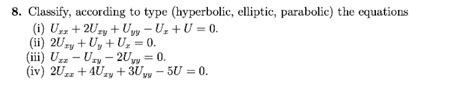 Solved 8 Classify According To Type Hyperbolic Elliptic