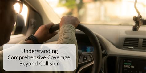 Understanding Comprehensive Coverage Beyond Collision Wirth Agency Insurance