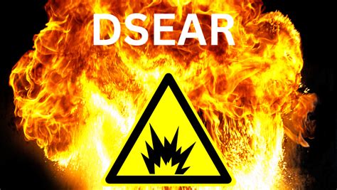 Demystifying Dsear Ensuring Workplace Safety In Hazardous Environments
