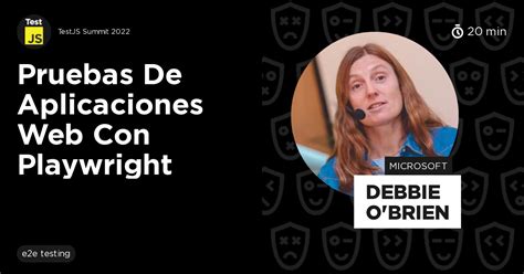 Pruebas De Aplicaciones Web Con Playwright By Debbie Obrien