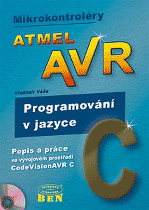 mikrokontroléry atmel avr programování v jazyce c vladimír váňa