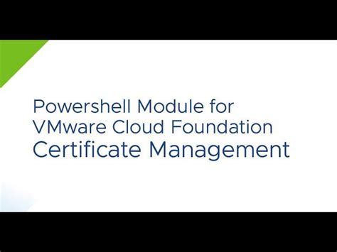 Powershell Module For Vmware Cloud Foundation Certificate Management Brian Oconnell