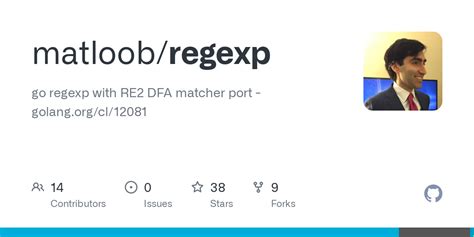 Github Matloob Regexp Go Regexp With Re Dfa Matcher Port Golang