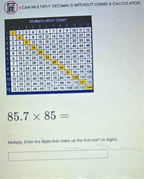 Solved Can Multiply Decimals Without Using A Calculator 85 7 85 Multiply Enter The Digits