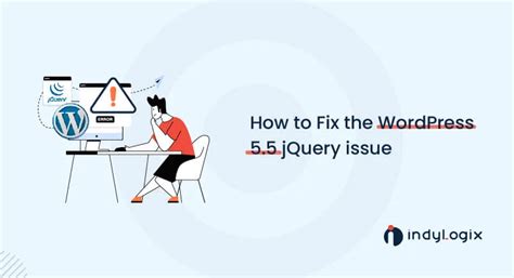 how to fix the wordpress 5 5 jquery issue indylogix