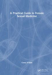 A Practical Guide To Female Sexual Medicine St Edition Corey R Ba