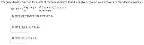 Solved The Joint Density Function For A Pair Of Random Chegg
