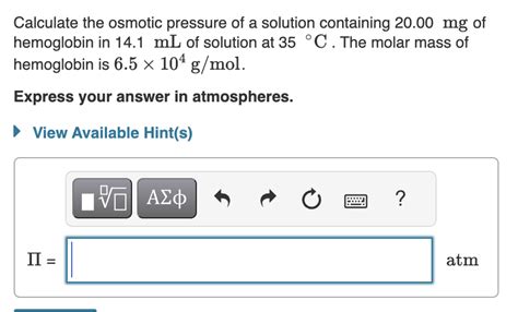 Solved Calculate The Osmotic Pressure Of A Solution