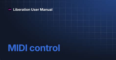 Midi Control Liberation User Manual