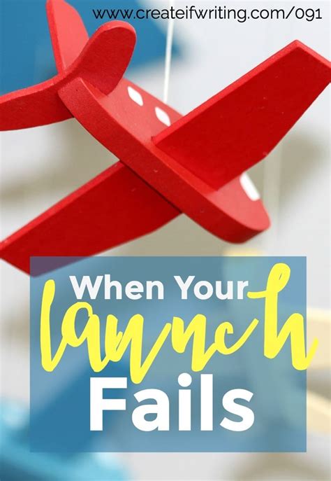 When Your Launch Fails How To Avoid It How To Recover