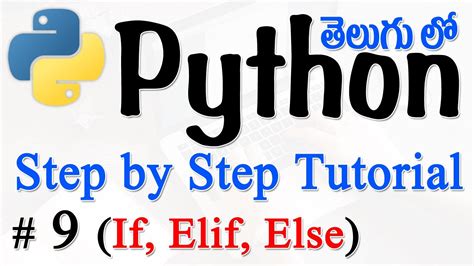 Python Tutorials For Beginners In Telugu Tutorial 9 If Statements Youtube