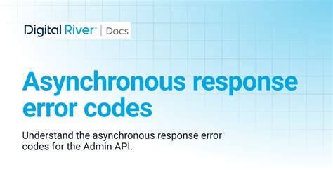 Asynchronous Response Error Codes Commerce Api References