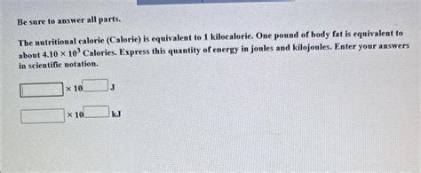Solved Be Sure To Answer All Parts The Nutritional Calorie