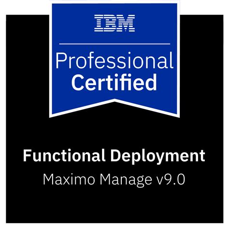 Ibm Certified Maximo Manage V9 0 Functional Deployment Professional Ibm Training Global