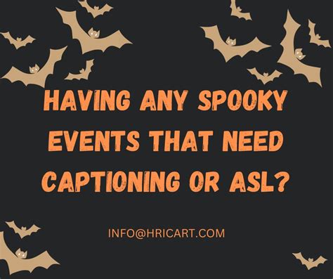 Hricart Caption And Asl For Spooky Events Hri Cart Posted On The Topic Linkedin