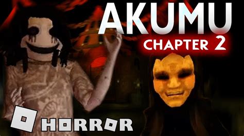 Akumu [chapter 2] Full Horror Experience Roblox Youtube