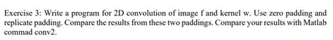 Solved Exercise 3 Write A Program For 2d Convolution Of