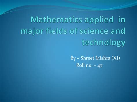 Application Of Mathematics In Engineering Fields Pptx