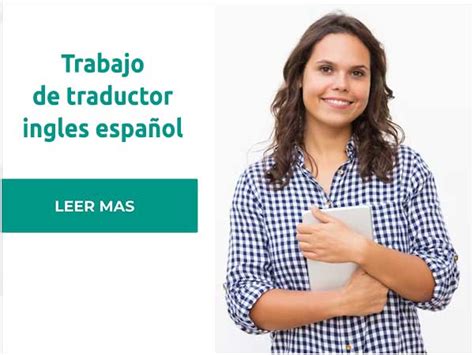 Trabajo De Traductor Ingles Español Requisitos Y Salarios