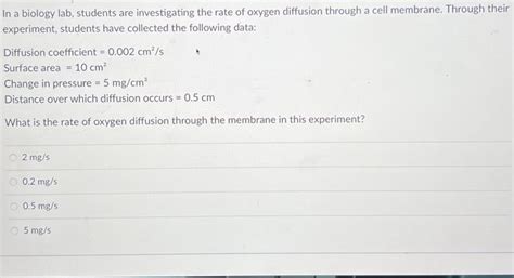 Solved In A Biology Lab Students Are Investigating The Rate Chegg