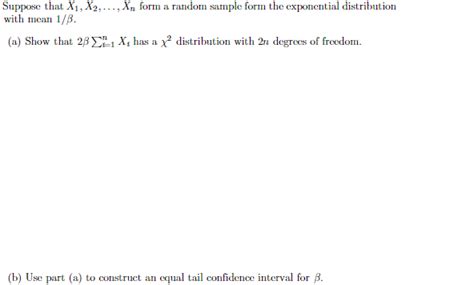 Solved Suppose That X1 X2 Xn Form A Random Sample Form The Chegg Com