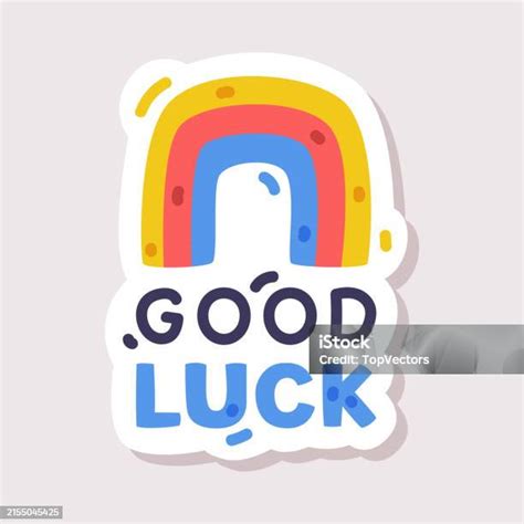 행운을 빕니다 스티커 디자인 와 무지개 와 긍정적인 말 벡터 일러스트 개념에 대한 스톡 벡터 아트 및 기타 이미지 개념