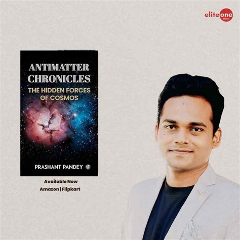 antimatter chronicles the hidden forces of the cosmos by prashant