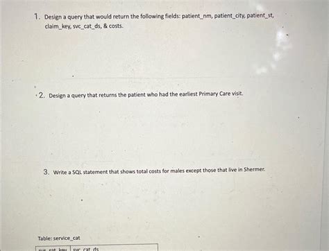 solved 1 design a query that would return the following