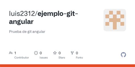 Github Luis2312ejemplo Git Angular Prueba De Git Angular