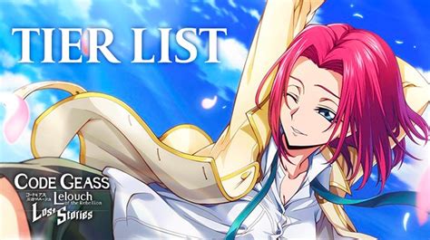 Code Geass Lost Stories Tier List For The Best Pilots Bluestacks