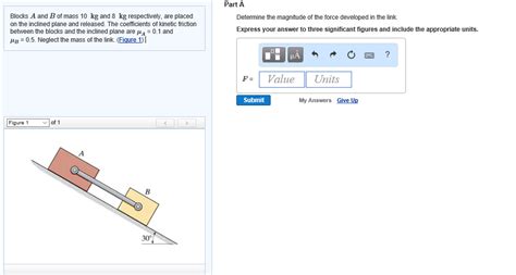 Solved Blocks A And B Of Mass 10 Kg And 8 Kg Respectively