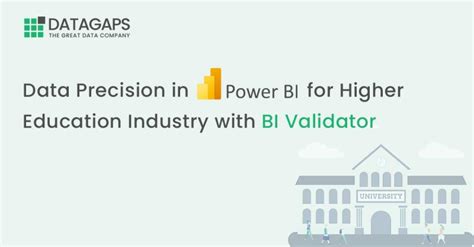 Datagaps On Linkedin Data Precision In Power Bi For Higher Education