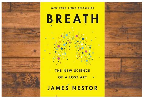 Book Review Breath The New Science Of A Lost Art By James Nestor