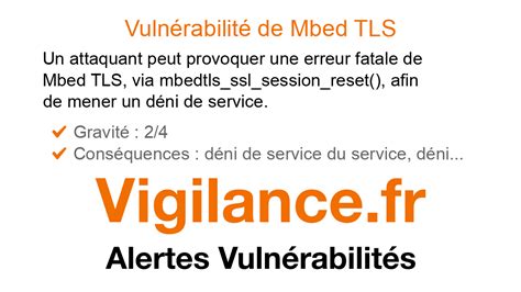 Vulnérabilité Mbed Tls Via Mbedtlssslsessionreset Vigilancefr