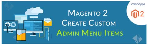 Magento 2 Create Custom Admin Menu Items