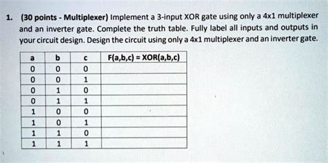 1 30 Points Multiplexer Implement A 3 Input Xor Gate Using Only A