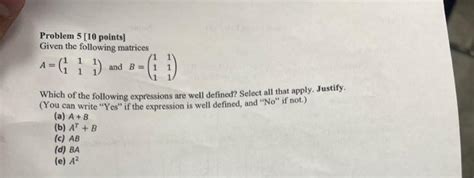 Solved Problem 5 10 Points Given The Following Matrices